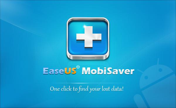 EaseUS MobiSaver for Android promete recuperar todos os dados perdidos no dispositivo, de forma ...
